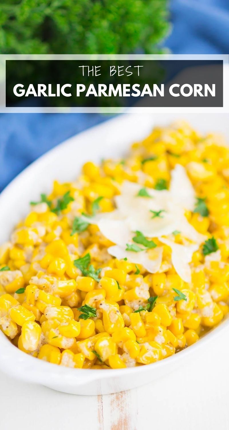 Garlic Parmesan Corn (Canned or Frozen Corn) - Pumpkin 'N Spice