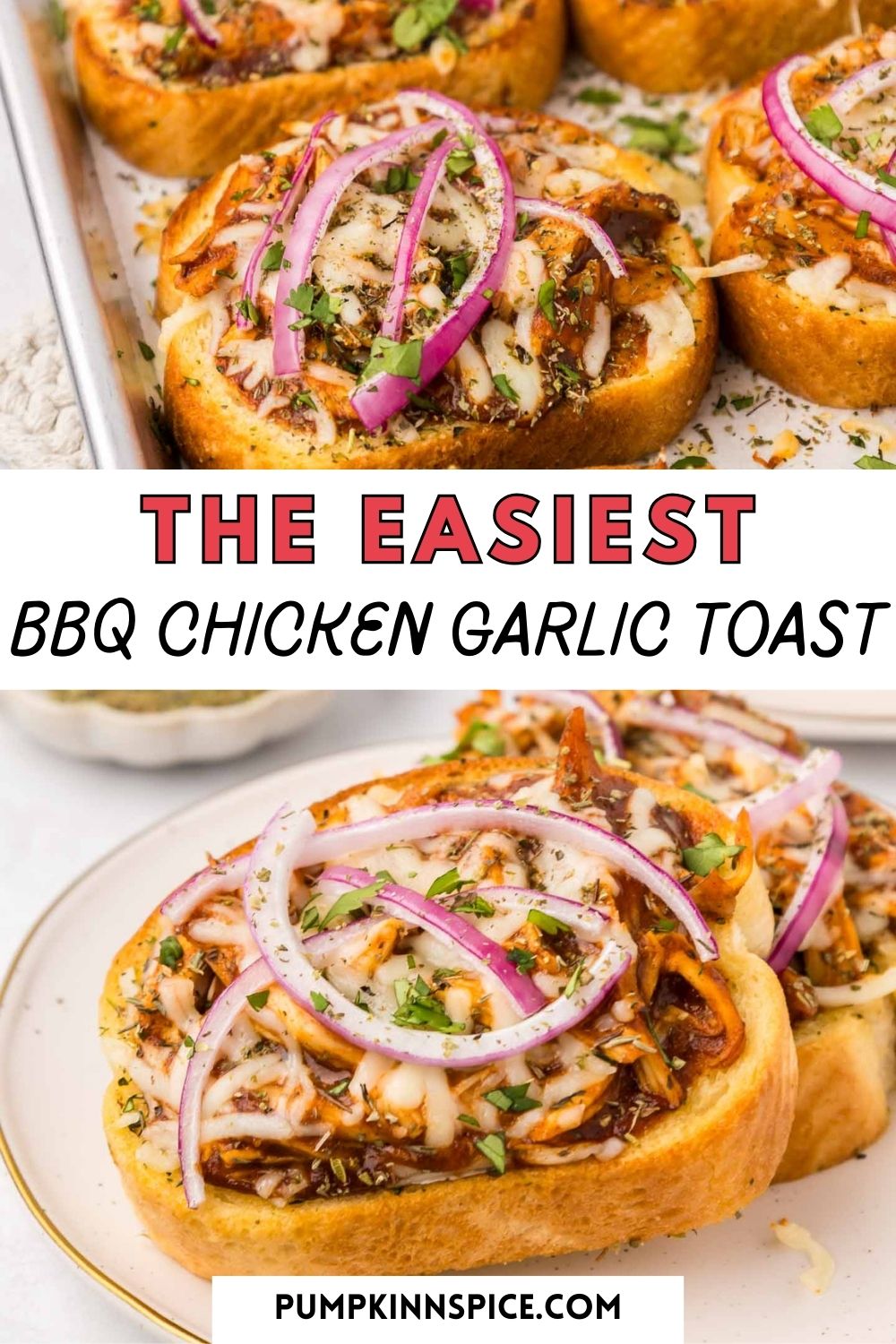 BBQ Chicken Garlic Toast - Pumpkin 'N Spice